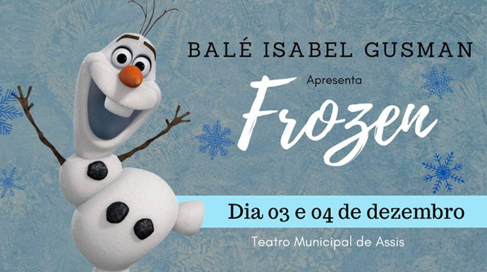 Balé Isabel Gusman apresenta espetáculo "Frozen" em dezembro - Assiscity