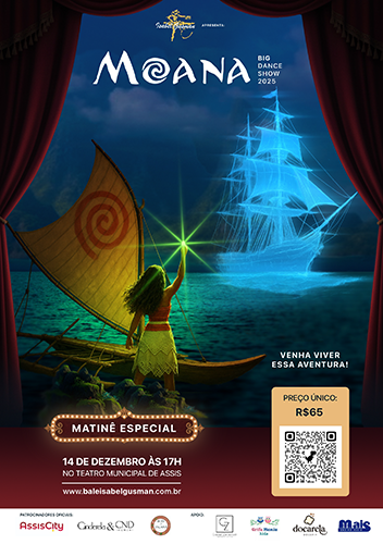 Balé Isabel Gusman apresenta matinê especial de “Moana – Uma Viagem ...